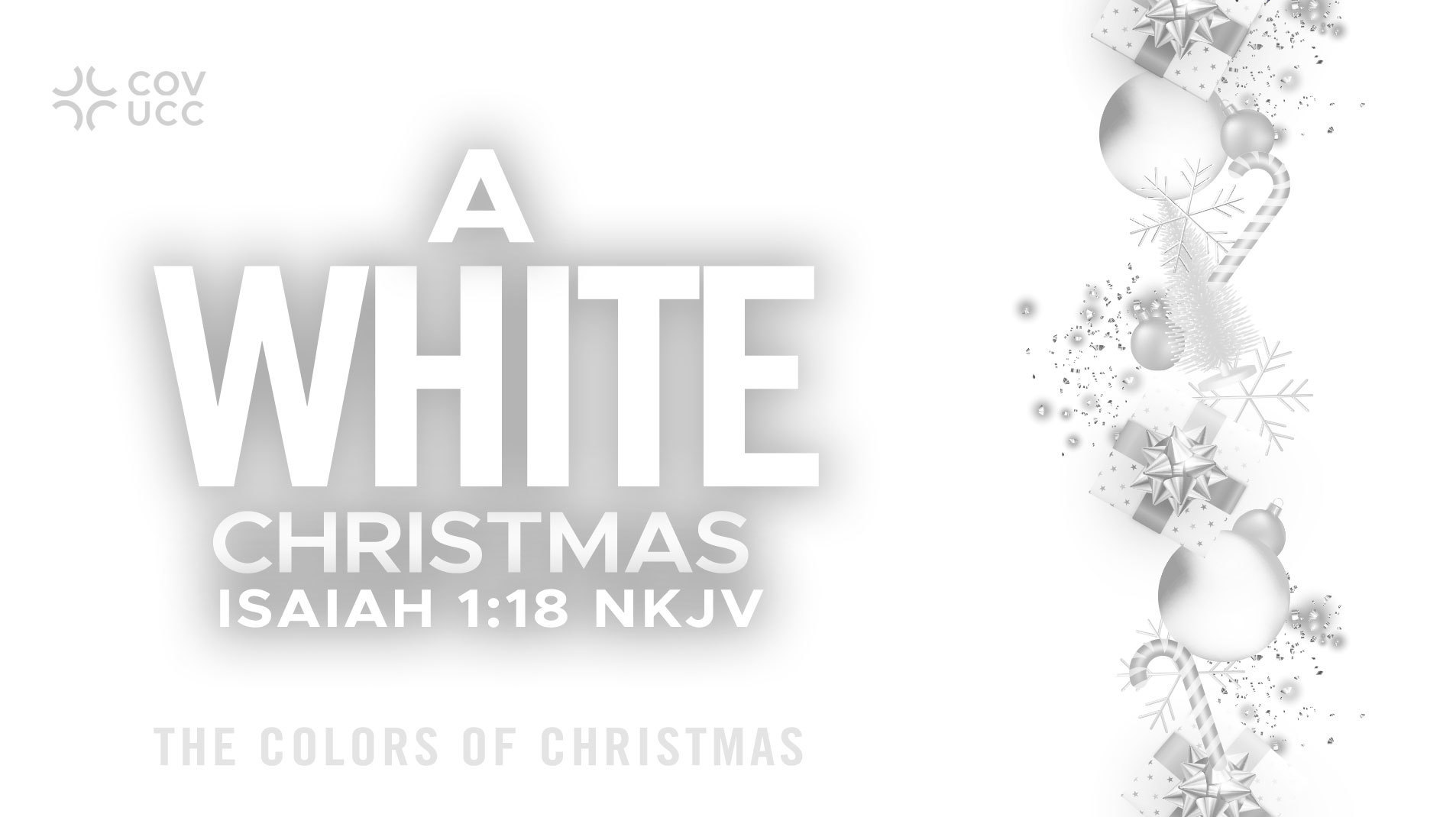 11 00 A m A White Christmas Part 4 Of The Sermon Series The Colors 11-00-a-m-a-white-christmas-part-4-of-the-sermon-series-the-colors
